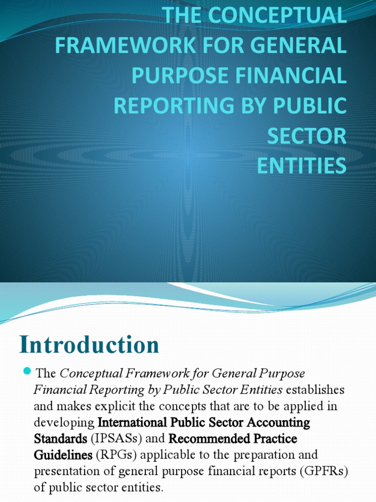 The Conceptual Framework For General Purpose Financial Reporting by Public Sector Entities | PDF ...