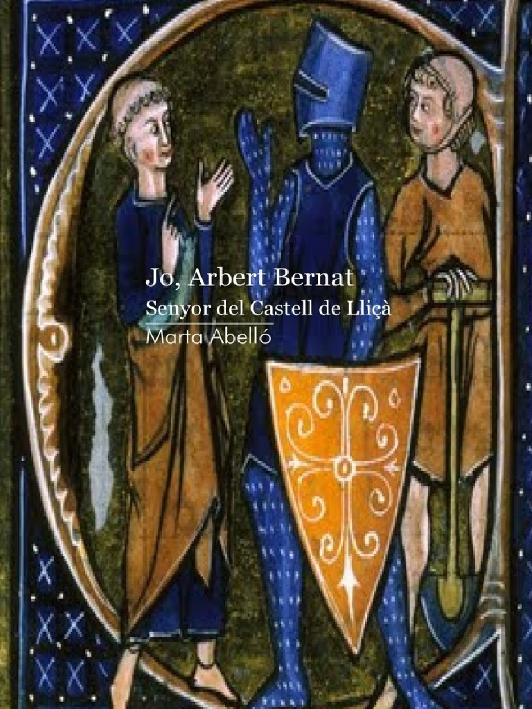 Jo, Arbert Bernat - Senyor Del Castell de Lliça | PDF