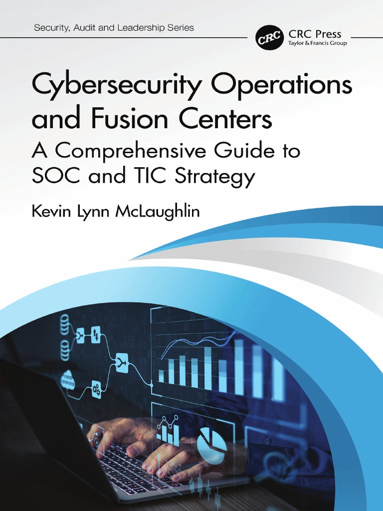 Cybersecurity Operations and Fusion Centers | PDF | Computer Security ...