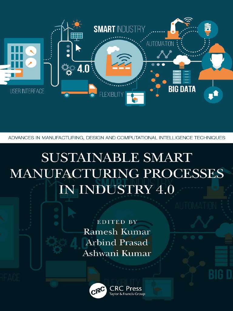 Sustainable Smart Manufacturing Processes In Industry 4 0 Pdf Virtualization Robotics
