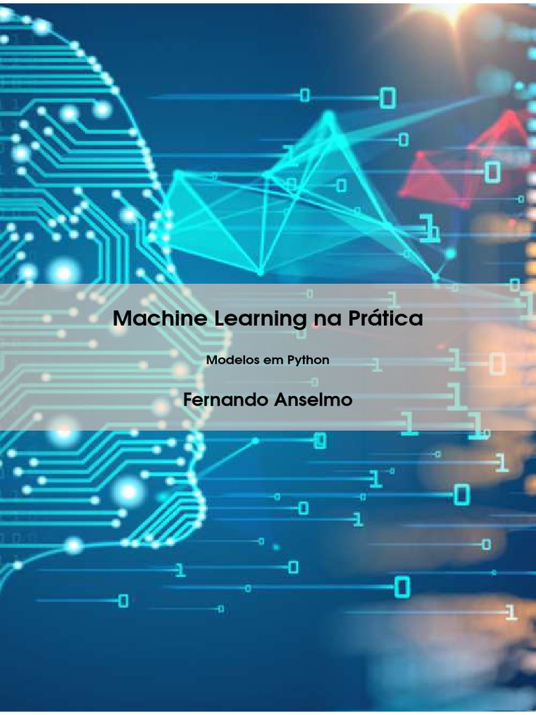 Machine Learning Na Pratica Modelos em P | PDF | Aprendizado de máquina ...