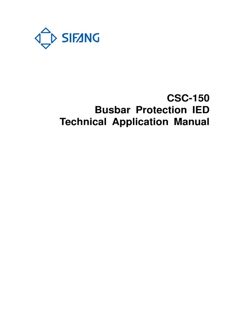 SIFANG - CSC-150 - V1.01 - Busbar Protection IED Technical Application ... SIFANG - CSC-150 - V1.01 - Busbar Protection IED Technical Application ...