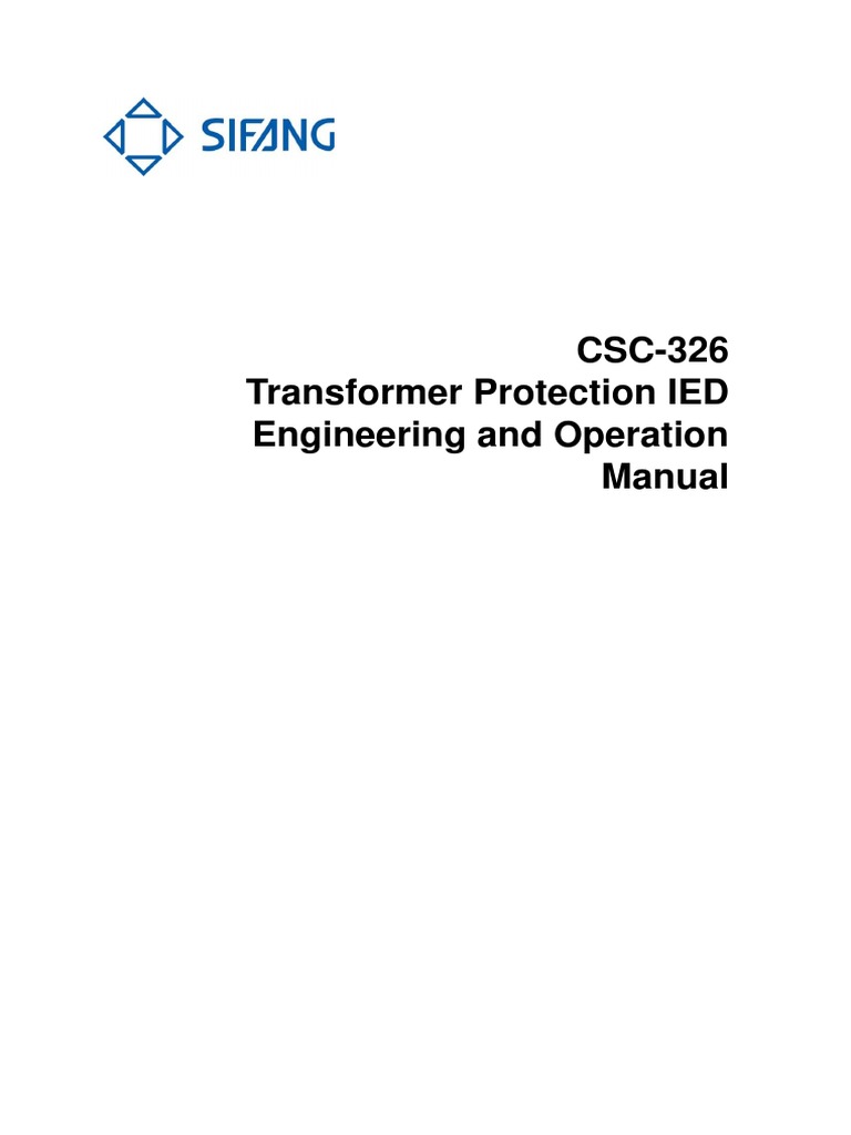 SIFANG - CSC-326 - V1.00 - Transformer Protection IED Engineering and Operation Manual - 2012-08 ...