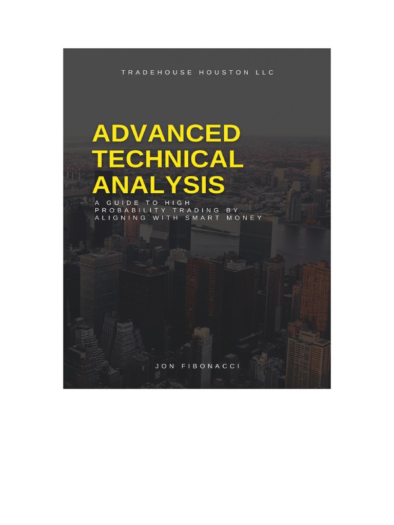 Advanced Technical Analysis A Guide To High Probability Trading by ...
