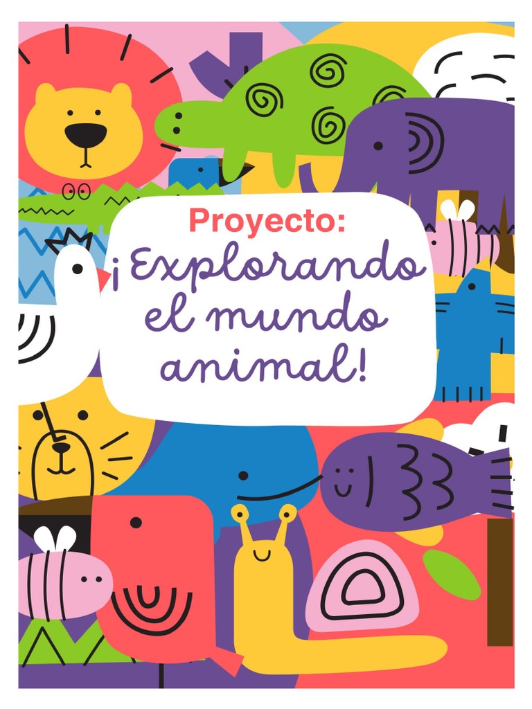 Proyecto Explorando El Mundo Animal | PDF | Aprendizaje | Vertebrados Proyecto Explorando El Mundo Animal | PDF | Aprendizaje | Vertebrados