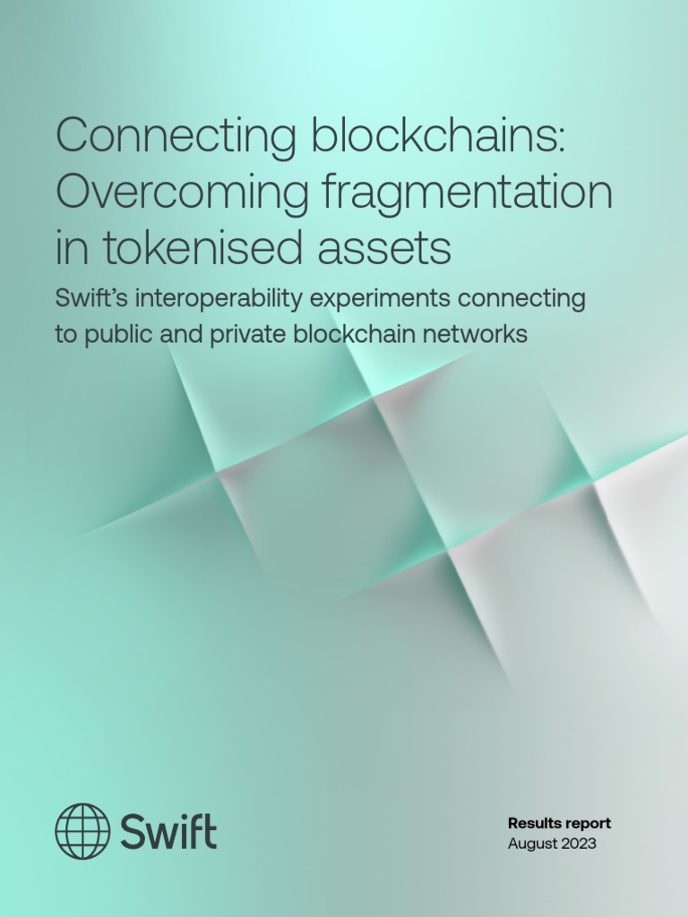 Results Report Swift Interoperability Experiments Final 310823 | PDF | Interoperability | Market ...