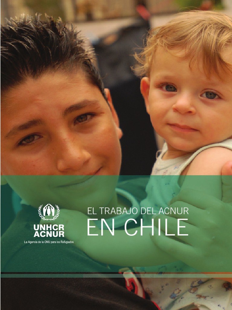 ACNUR y su labor en Chile | PDF | Refugiado | Alto Comisionado de las ...