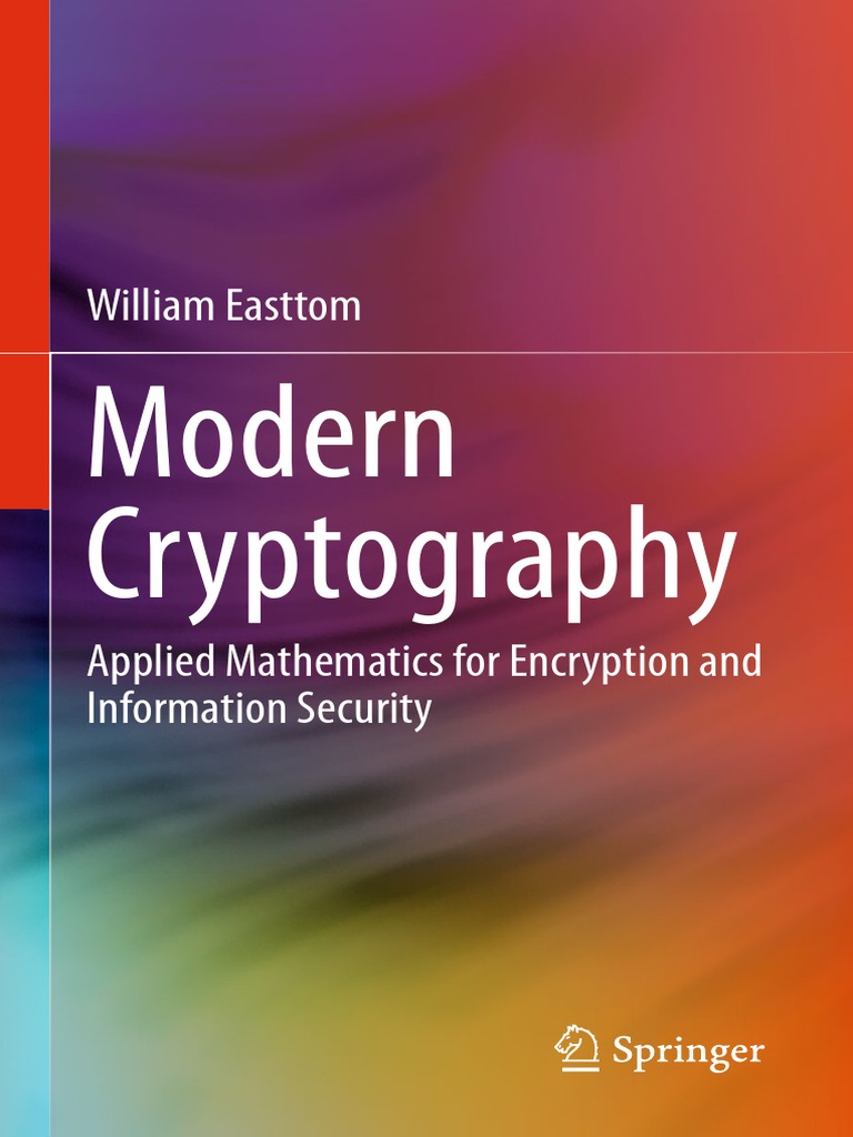 William Easttom-Modern Cryptography - Applied Mathematics For Encryption and Information ...