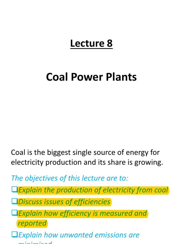 Lecture 8 - Coal Power Plants | PDF | Steam | Boiler Lecture 8 - Coal Power Plants | PDF | Steam | Boiler