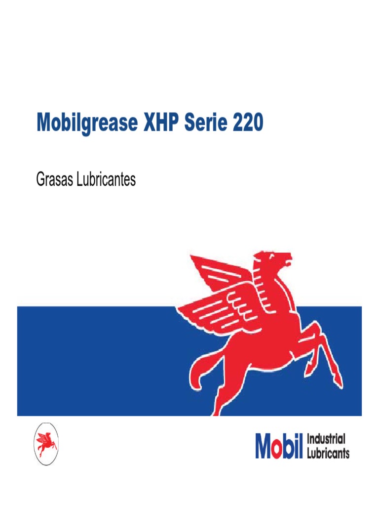 mobilgrease-xhp-220-presentation-es | PDF | Lubricante | Sustancias ...