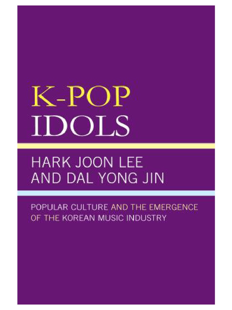 KPop Idols Popular Culture and The Emergence of The Music Industry | PDF