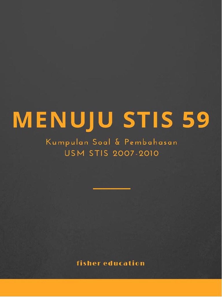 Bank Soal USM STIS 2007-2010 (Menuju STIS 59) - Fishereducatin (WWW ...