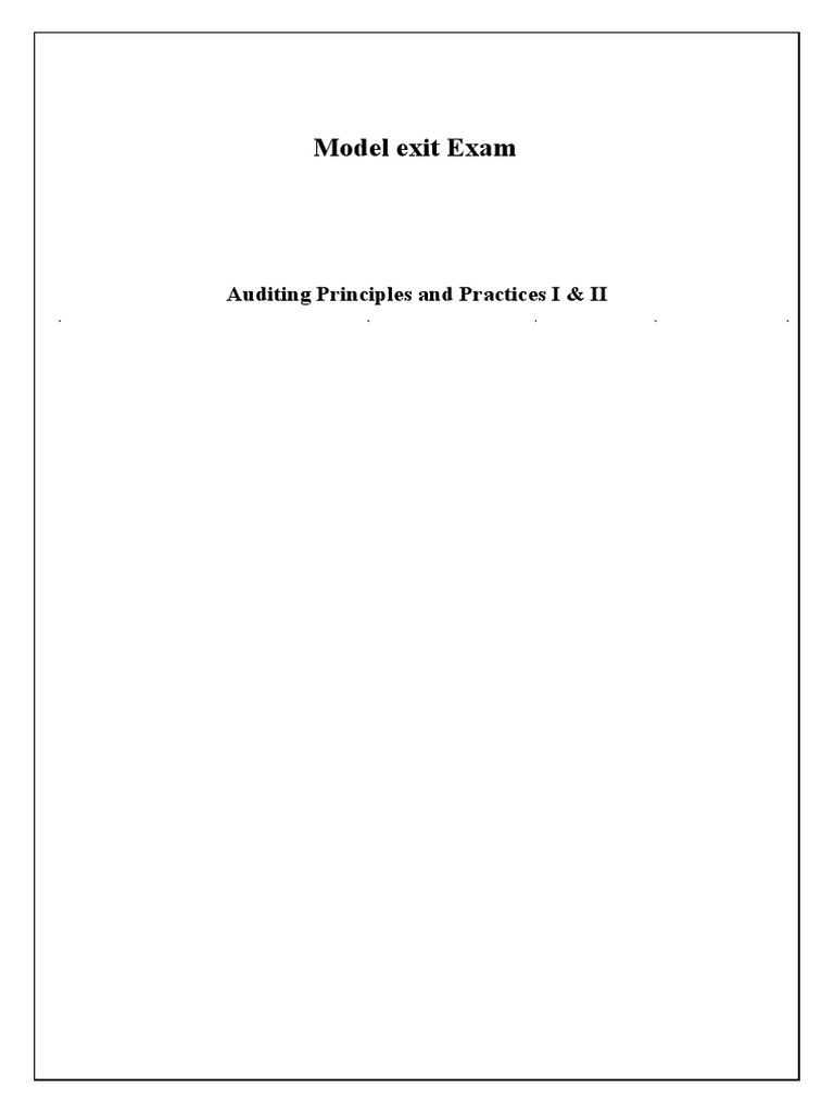 Auditing Principles and Practices I & II Model Exam | PDF | Audit | Valuation (Finance)
