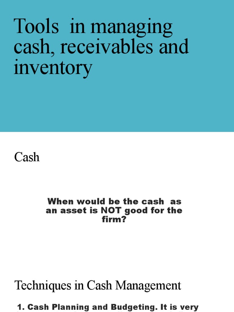 Tools in Managing Cash Receivables and Inventory | PDF