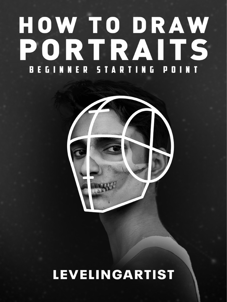 How To Draw Portraits (Beginner Starting Point) - Leveling Artist | PDF ...