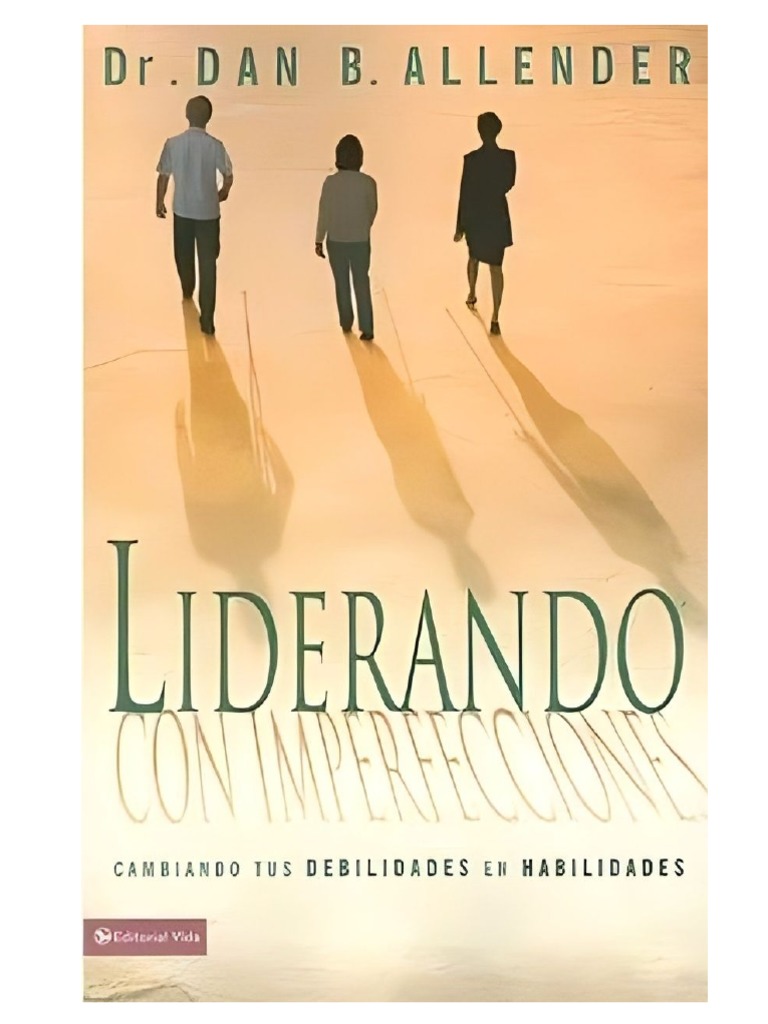 Liderando Con Imperfecciones Traduccido Del Ingles | PDF | Liderazgo ...
