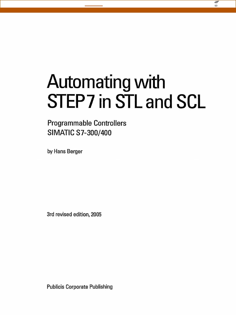Automating With Step7 in STL and SCL: Programmable Controllers SIMATIC S7-300/400 | PDF ...