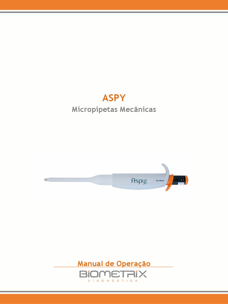 ASPY. Micropipetas Mecânicas. Manual de Operação | PDF | Pressão ...