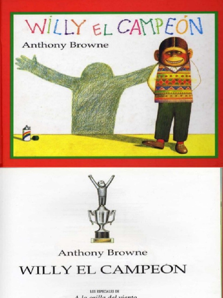 Browne, Anthony. Willy El Campeón | PDF