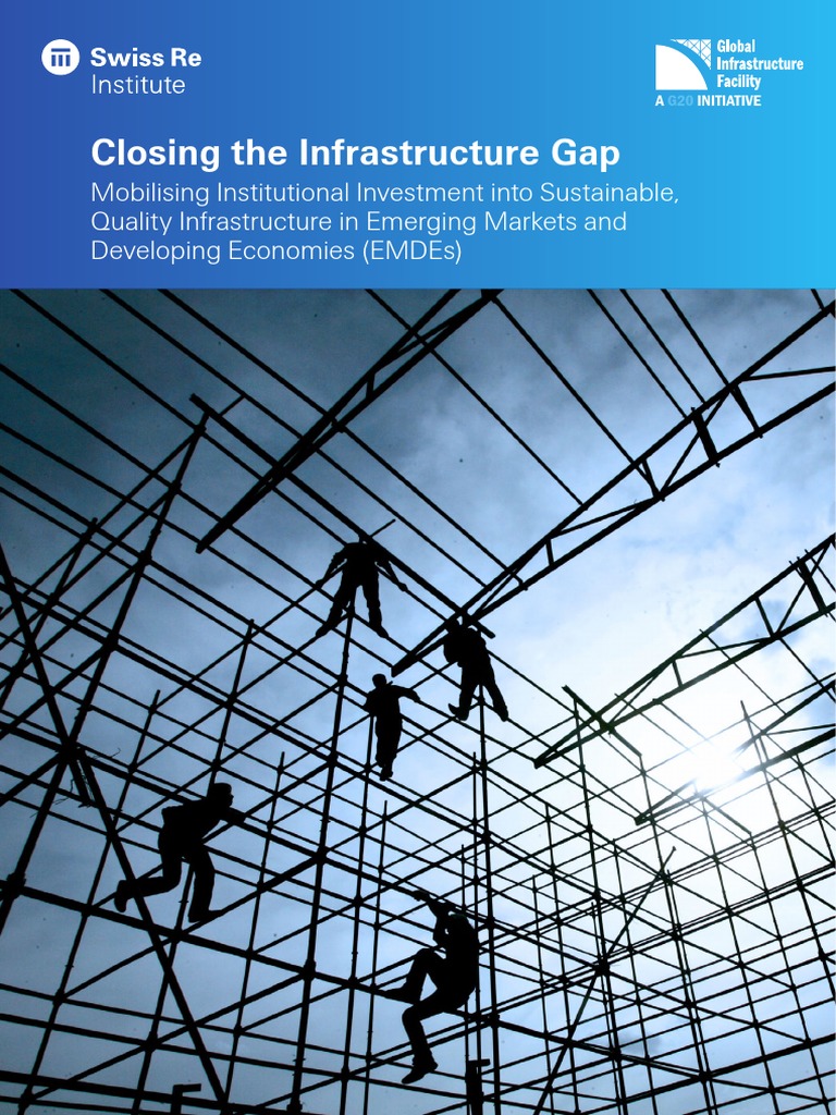 Swiss Re Institute Publication Closing The Infrastructure Gap 2021