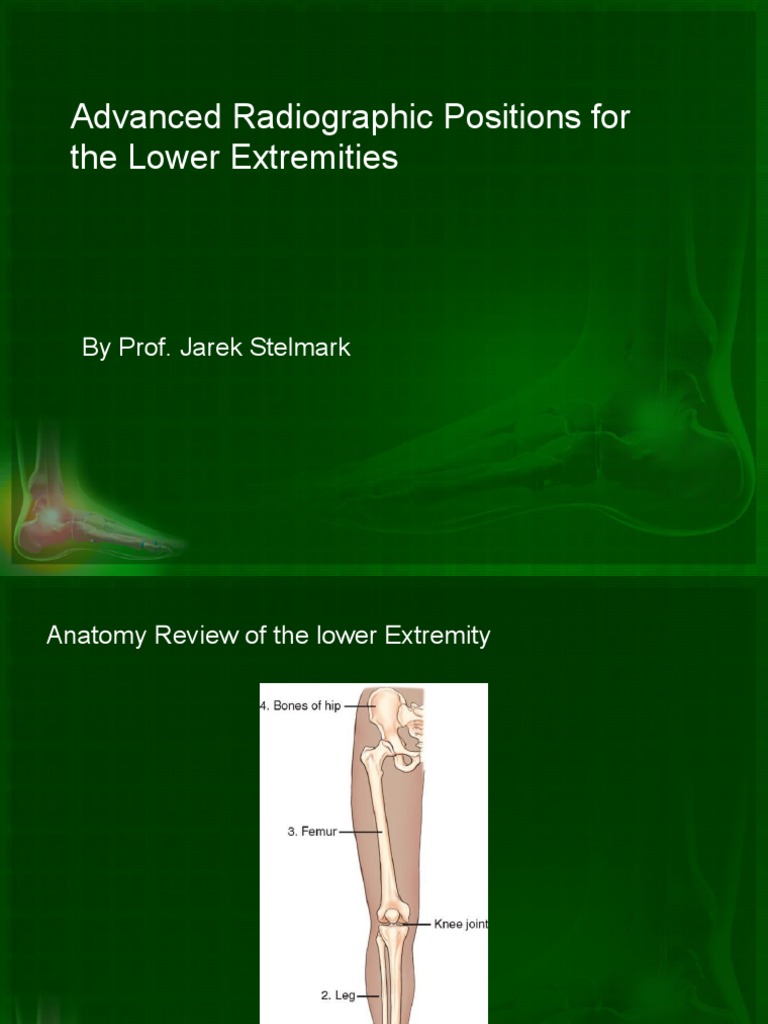 Advanced Radiographic Positions Guide | PDF | Foot | Human Leg
