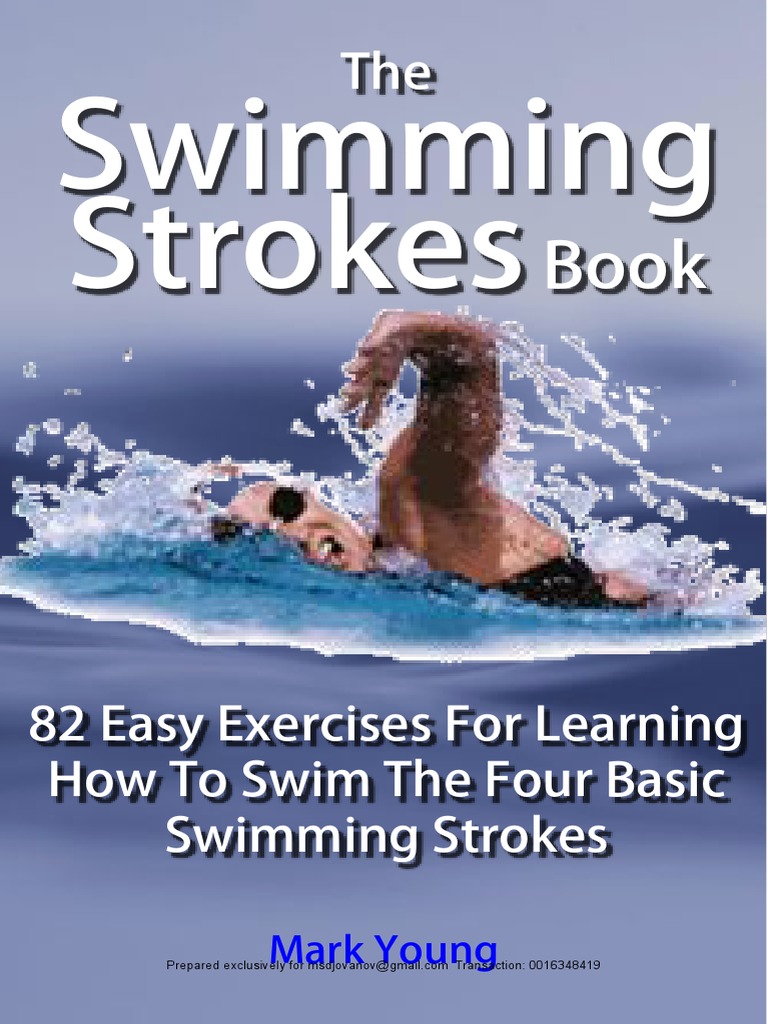 The Swimming Strokes Book | PDF | Swimming | Breathing