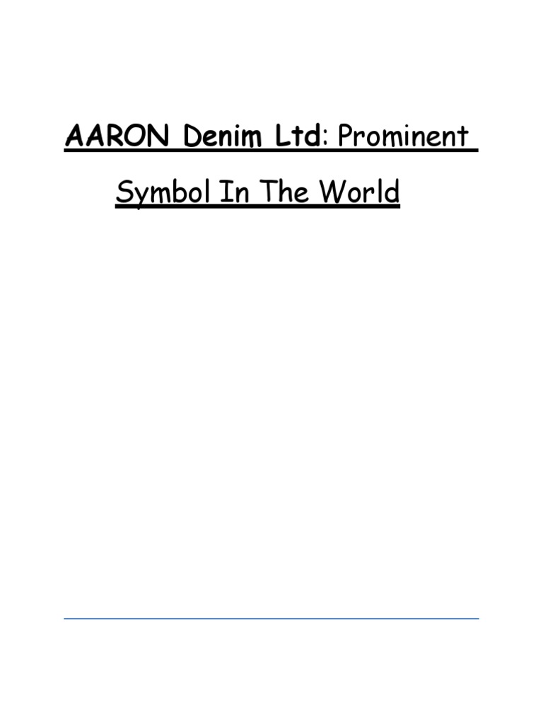 AARON Denim LTD | PDF | Technology & Engineering