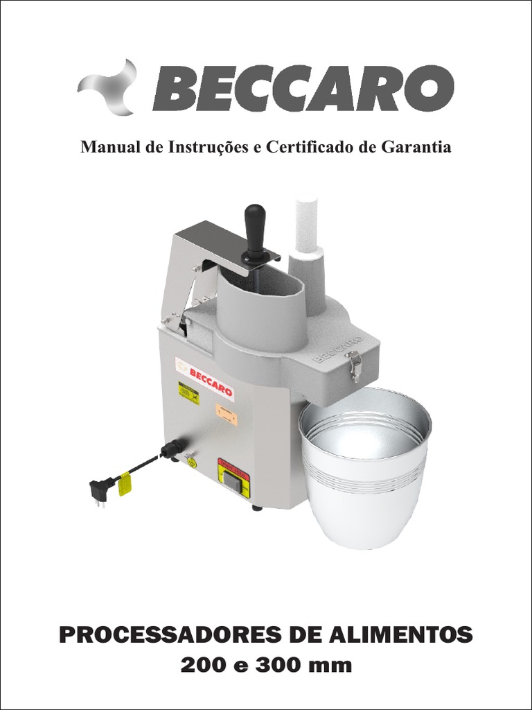 Manual Beccaro Processador de Alimentos 200 300 004813 Rev04 27 02 2023 | PDF | Motores | Parafuso
