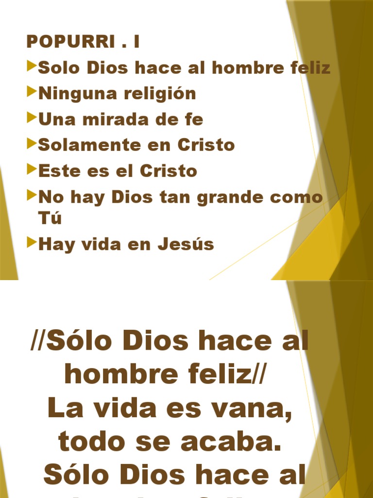Popurri Solo Dios Hace Al Hombre Feliz | PDF