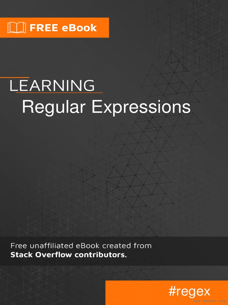 Learning REGEX | Download Free PDF | Regular Expression | Software ... Learning REGEX | Download Free PDF | Regular Expression | Software ...