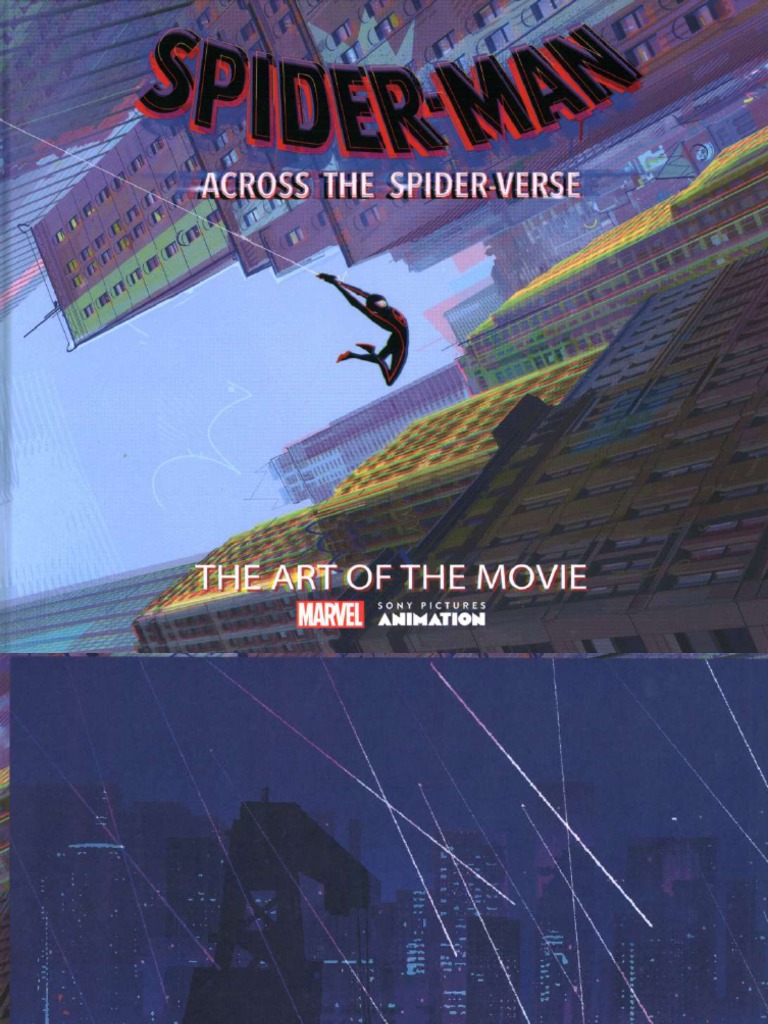 Ramin Zahed-Spiderman Across The Spider-Verse - The Art of The Movie | PDF