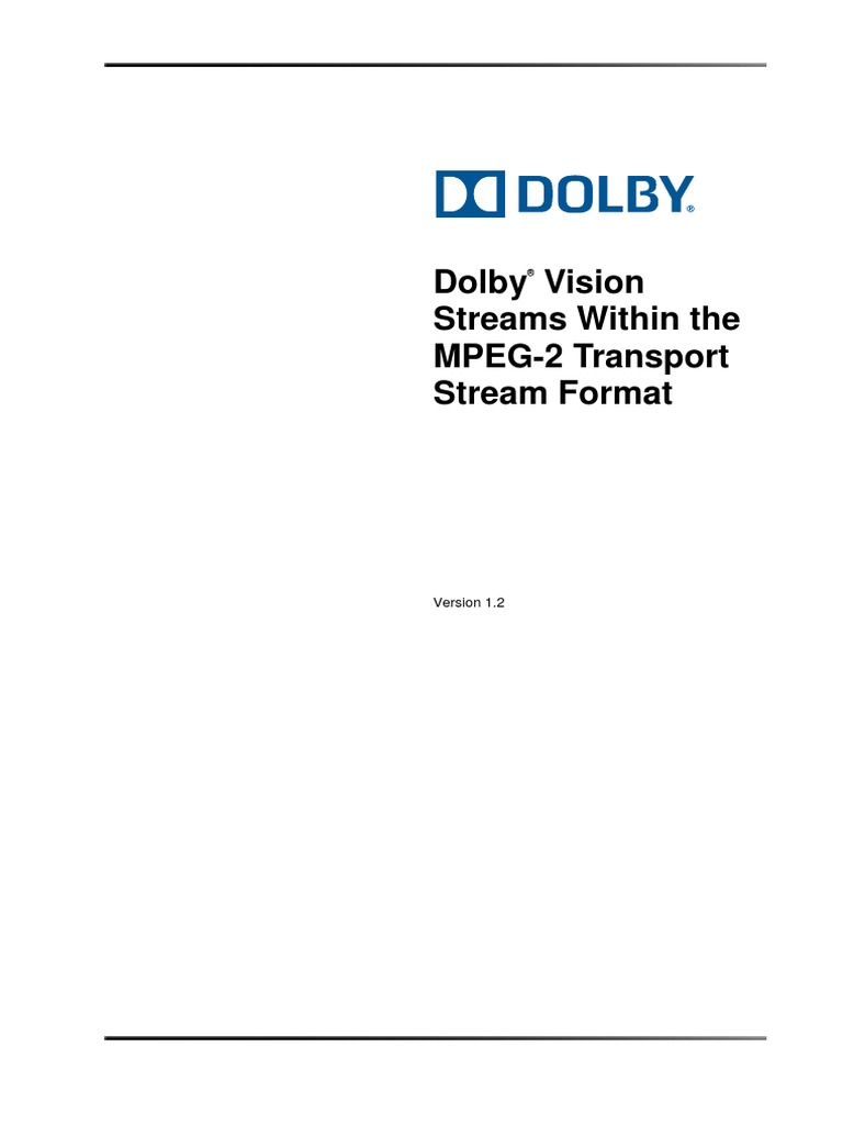 Dolby Vision Bitstreams in Mpeg 2 Transport Stream Multiplex v1.2 | PDF | Television Technology ...