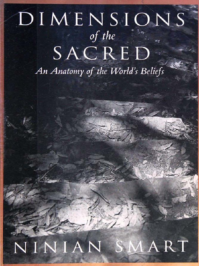 Dimensions of The Sacred An Anatomy of The Worlds Beliefs (Ninian Smart ...