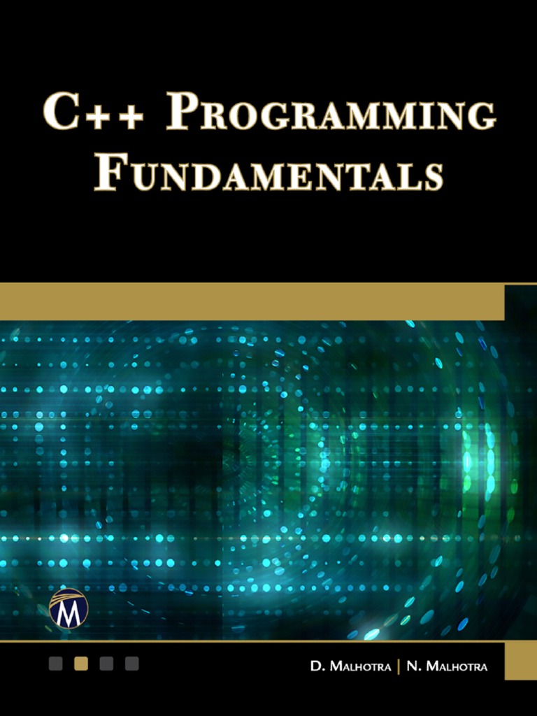 Dheeraj Malhotra, Neha Malhotra - C++ Programming Fundamentals-Mercury ...