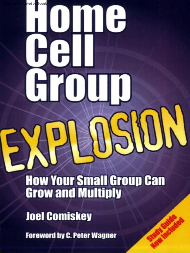 Home Cell Group Explosion How Your Small Group Can Grow and Multiply | PDF | Iglesia cristiana ...