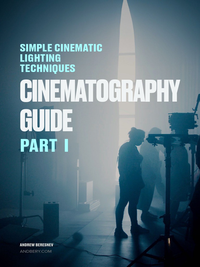 Simple Cinematic Techniques Part 1 | Download Free PDF | Cinematography ...