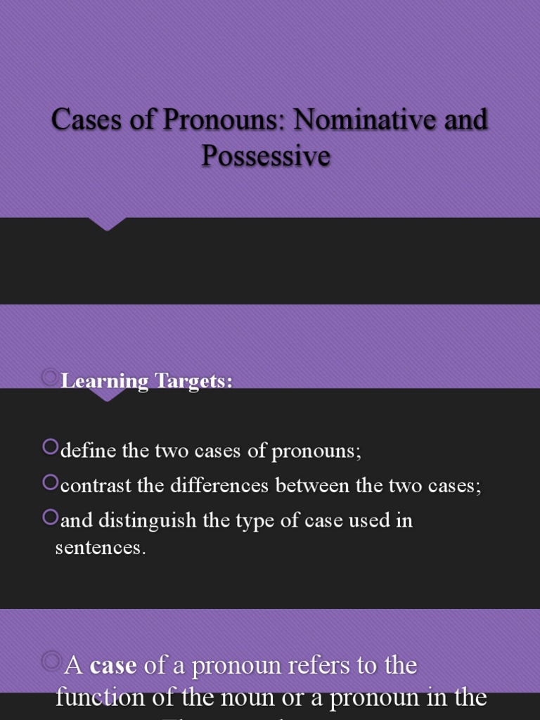 Grade 10 - Cases of Pronouns | PDF