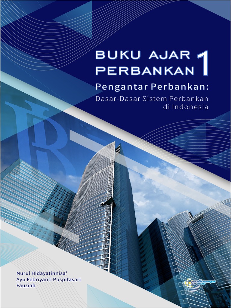 Buku Ajar Perbankan 1 Pengantar Perbankan Dasar Dasar Sistem Perbankan ...