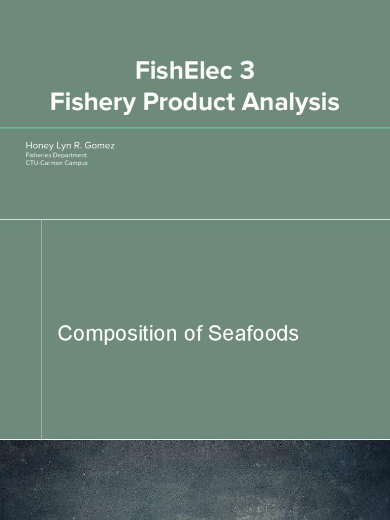 Seafood Composition and Quality Analysis | PDF | Omega 3 Fatty Acid ...