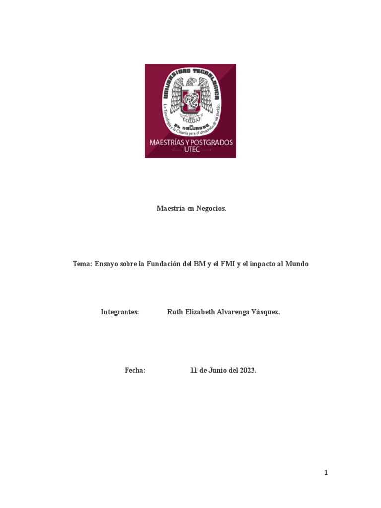 Ensayo de Fundacion de BM y El Fmi y El Impacto Hacia El Mundo | PDF | Fondo Monetario ...