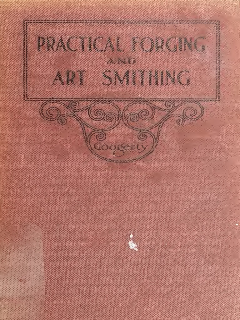 Practical Forging and Art Smithing | PDF | Forge | Blacksmith