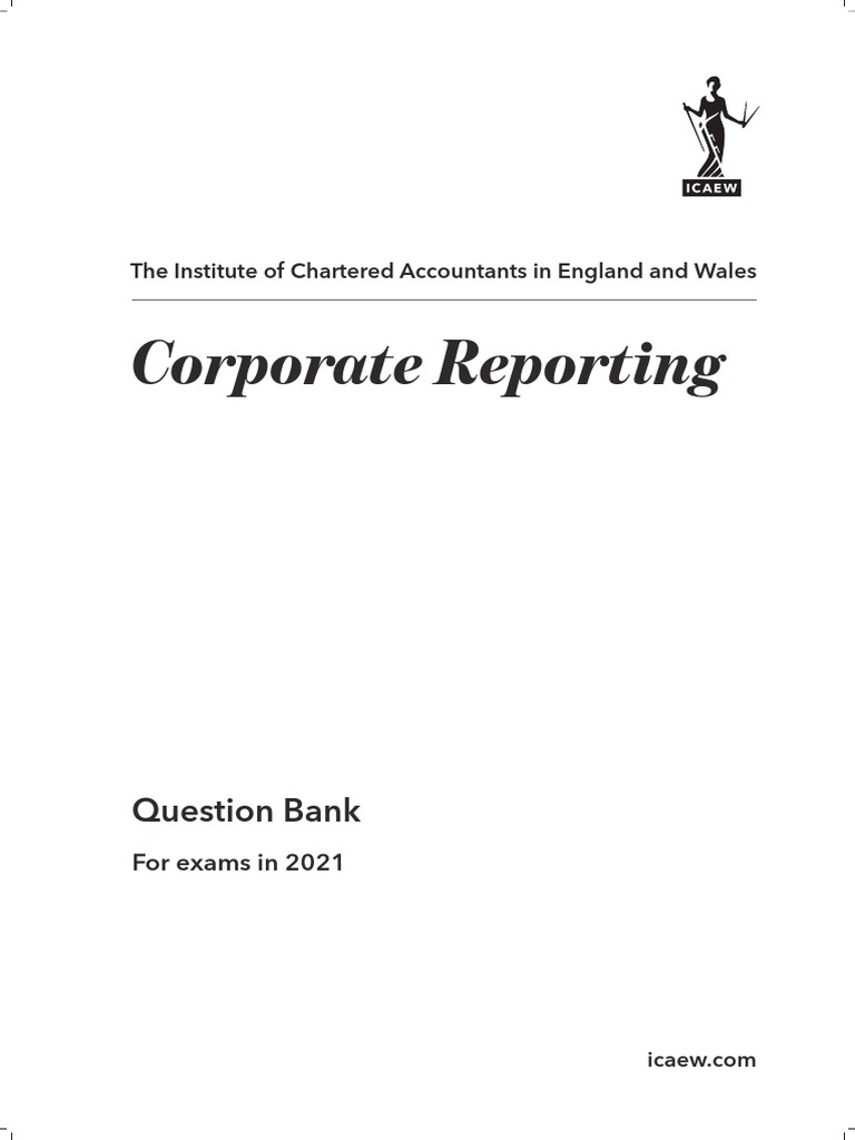 13B - Corporate Reporting Question Bank 2021 ICAEW Advance Level | PDF