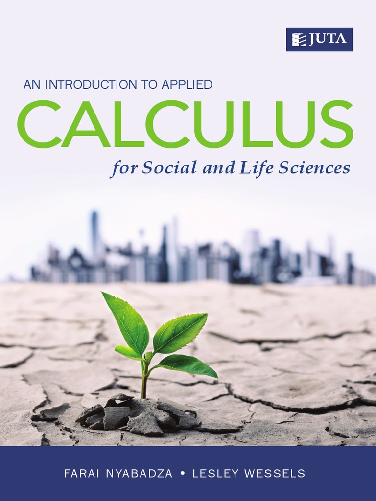 Farai Nyabadza, Lesley Wessels - An Introduction To Applied Calculus ...