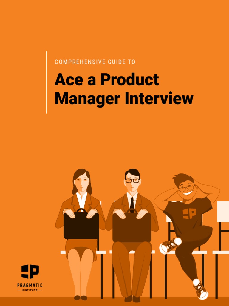 Comprehensive Guide To Ace A-Product Manager Interview | PDF