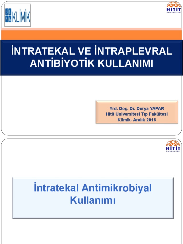 İNTRATEKAL VE İNTRAPLEVRAL ANTİBİYOTİK KULLANIMI Derya YAPAR | PDF