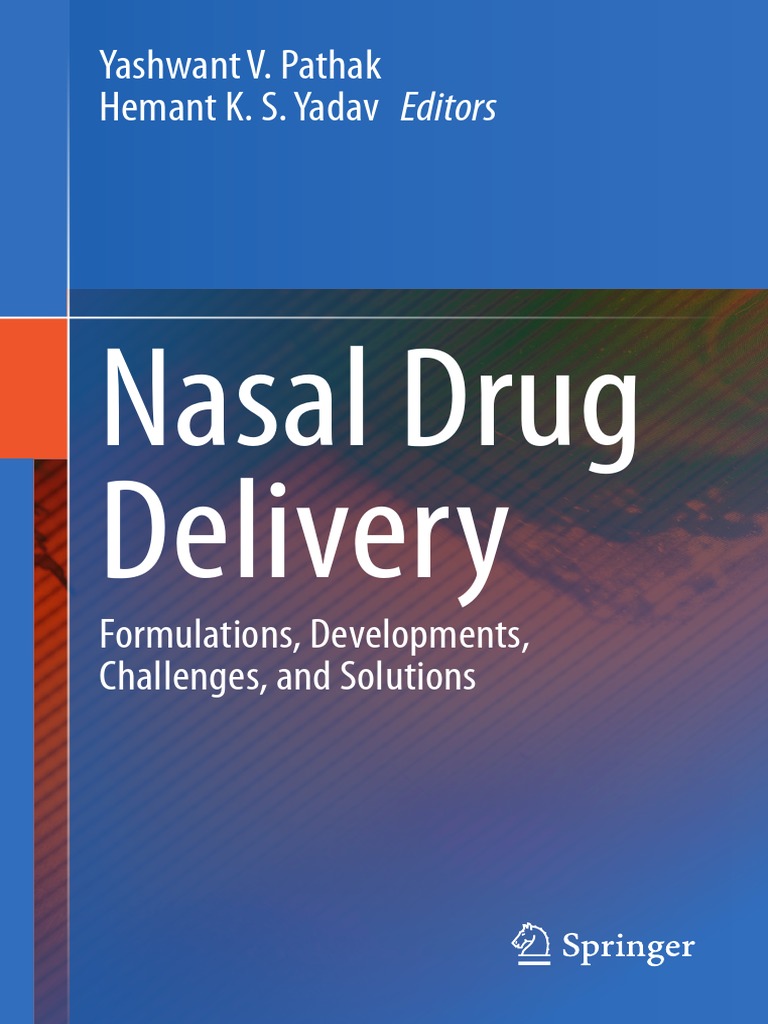 Yashwant V. Pathak, Hemant K. S. Yadav - Nasal Drug Delivery ...
