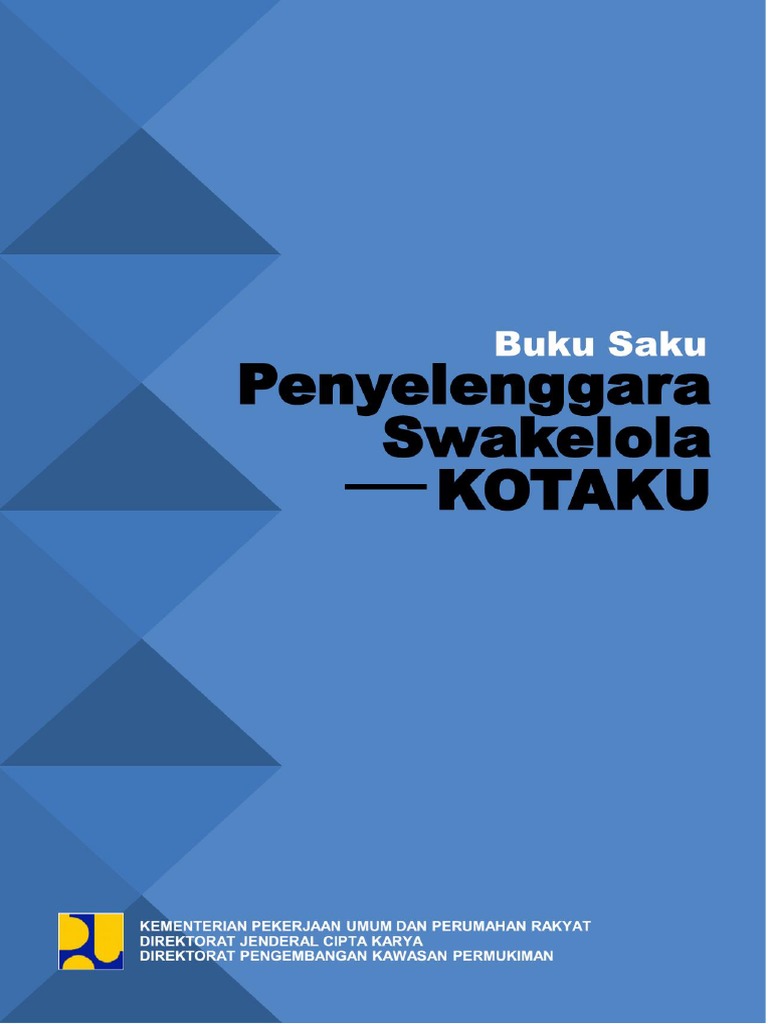 Buku Saku Penyelenggara Swakelola Kegiatan Kotaku | PDF