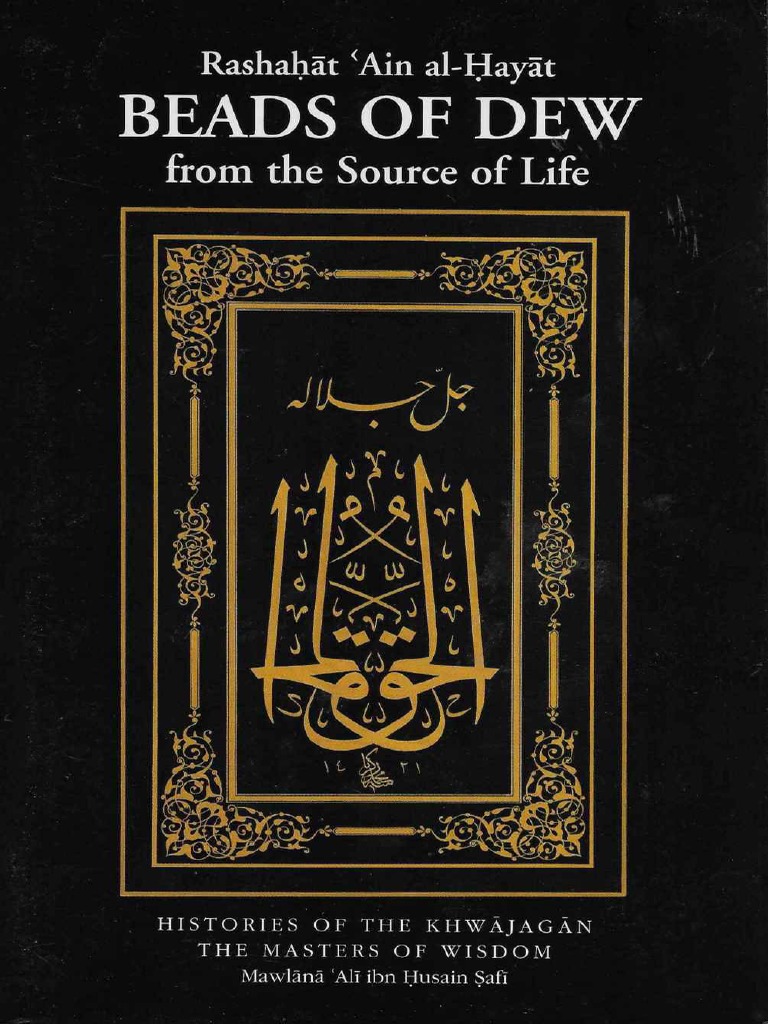 Mawlana 'Ali Ibn Husain Safi, Muhtar Holland - Beads of Dew From The ...