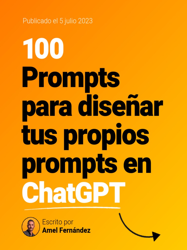 100 Prompts para Diseñar Prompts | PDF | Modificación de comportamiento | Comunicación humana