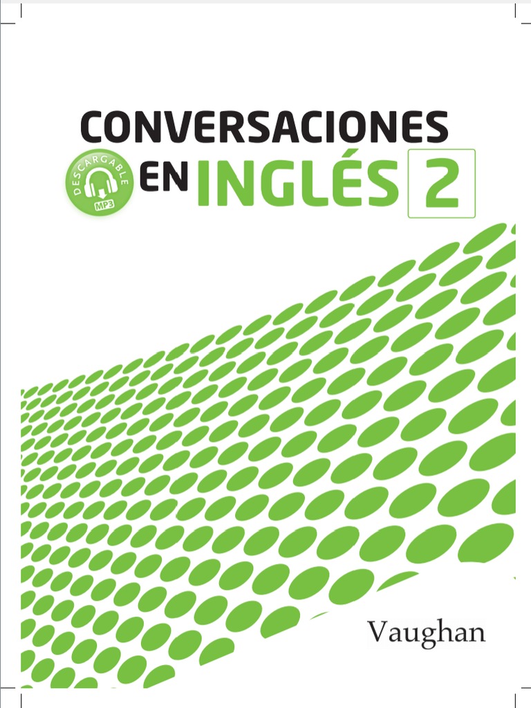 Conversaciones en Ingles 2 | PDF